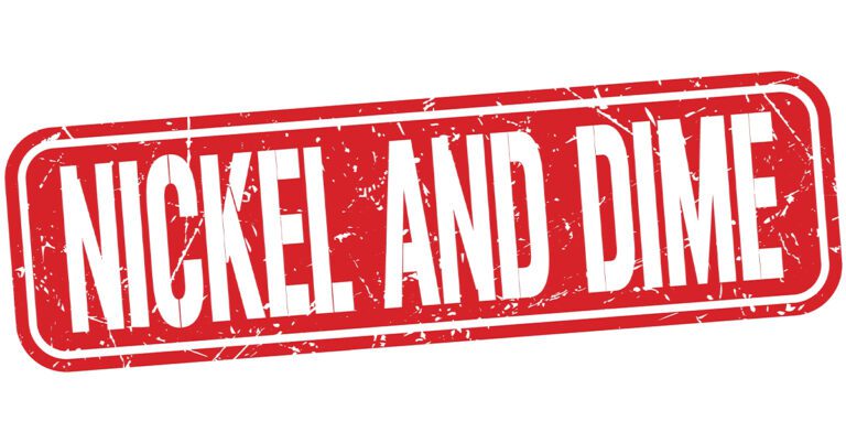 Nickel-and-Dimed - Orfin and Associates, Inc.